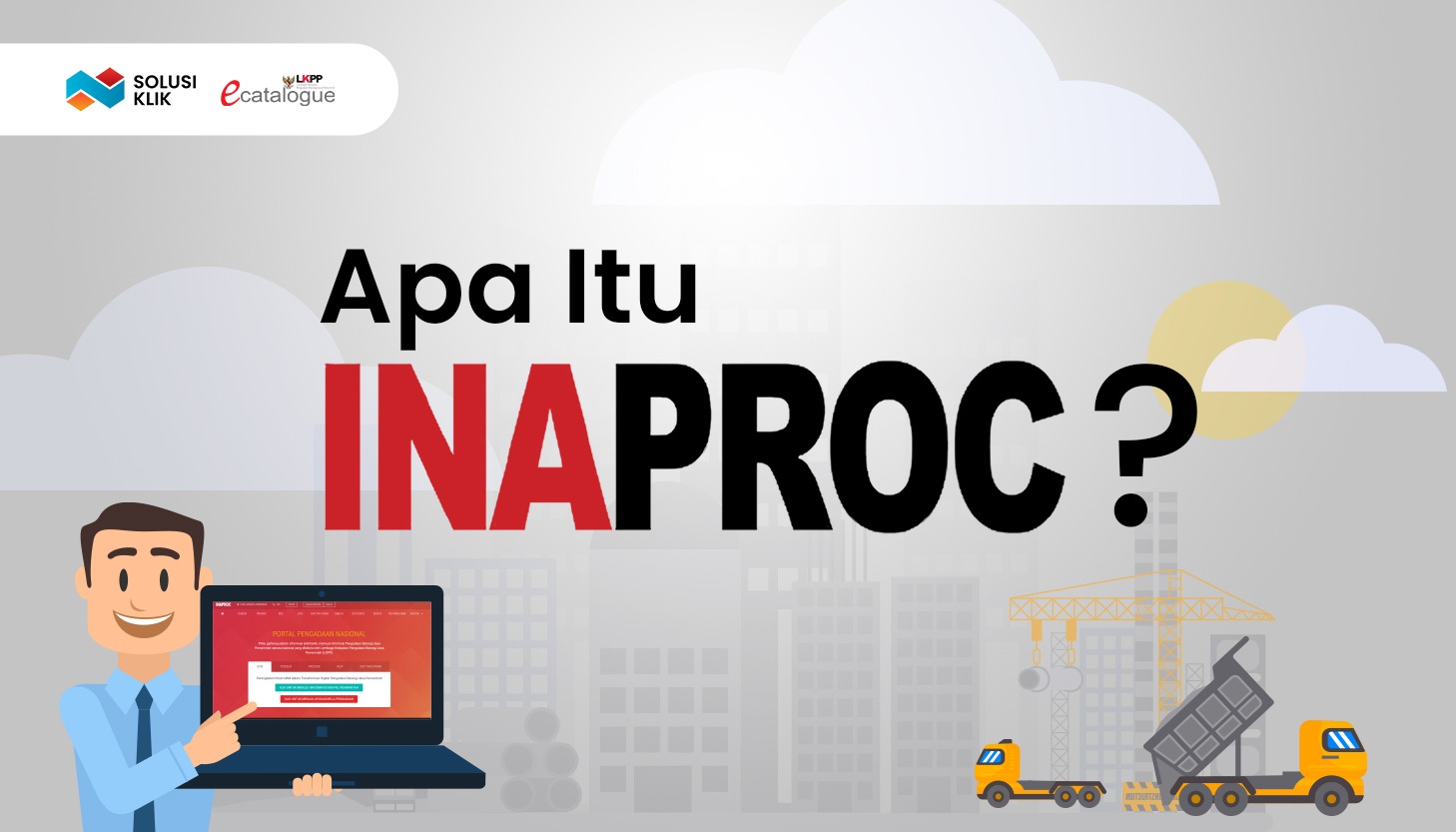 Apa Itu INAPROC? Panduan Lengkap Platform Pengadaan Terpusat 2025