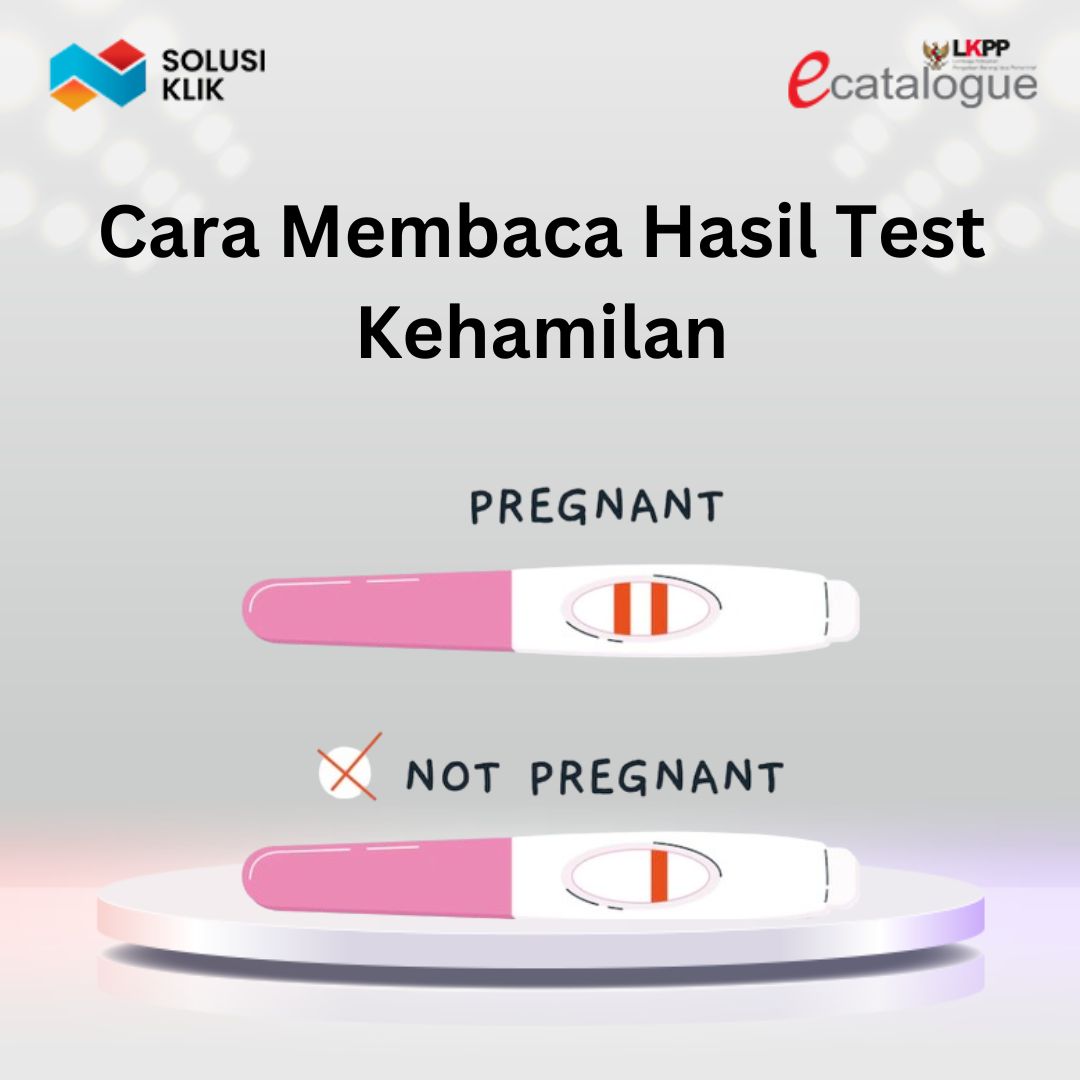Cara Membaca Hasil Test Kehamilan dengan Mudah dan Cepat - Penyedia ...
