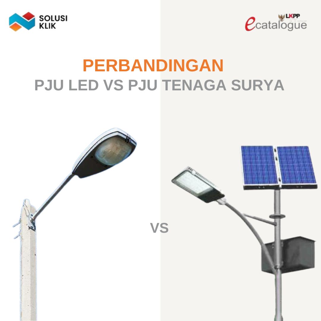 PJU LED VS PJU Tenaga Surya: Mana yang Lebih Hemat dan Efisien ...