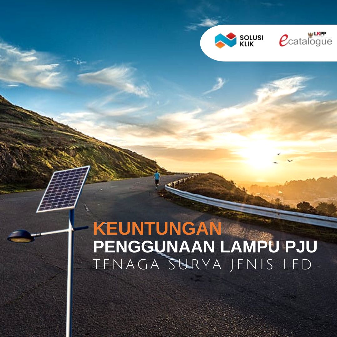 10 Keuntungan Penggunaan Lampu PJU Tenaga Surya Jenis LED - Penyedia ...