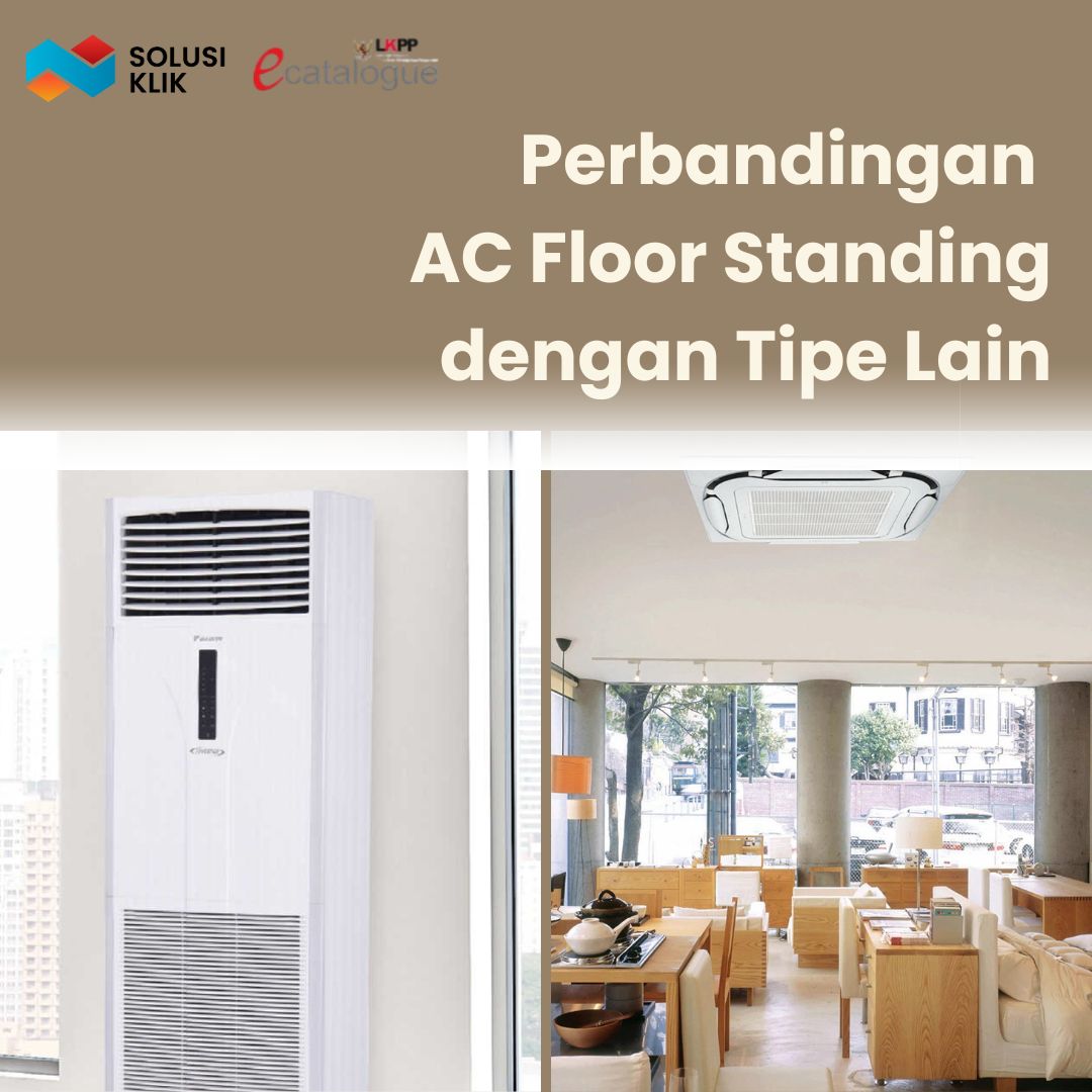 Perbandingan AC Floor Standing dengan Tipe Lain - Penyedia Terlengkap ...