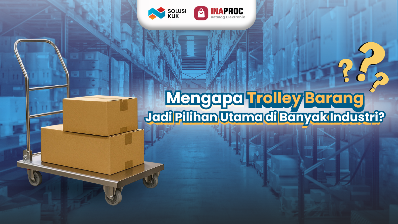 Manfaat Menggunakan Trolley Barang: Efisiensi & Produktivitas