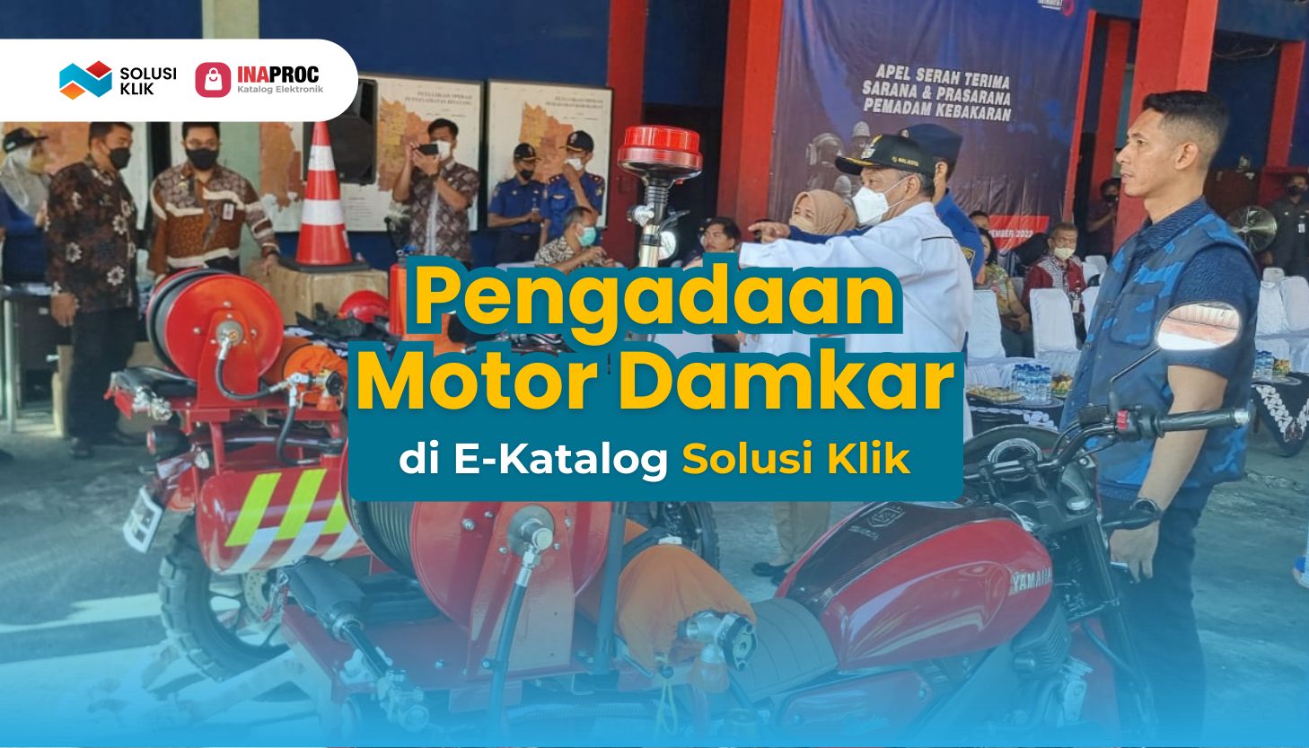 Pengadaan Motor Damkar di E-Katalog Solusi Klik