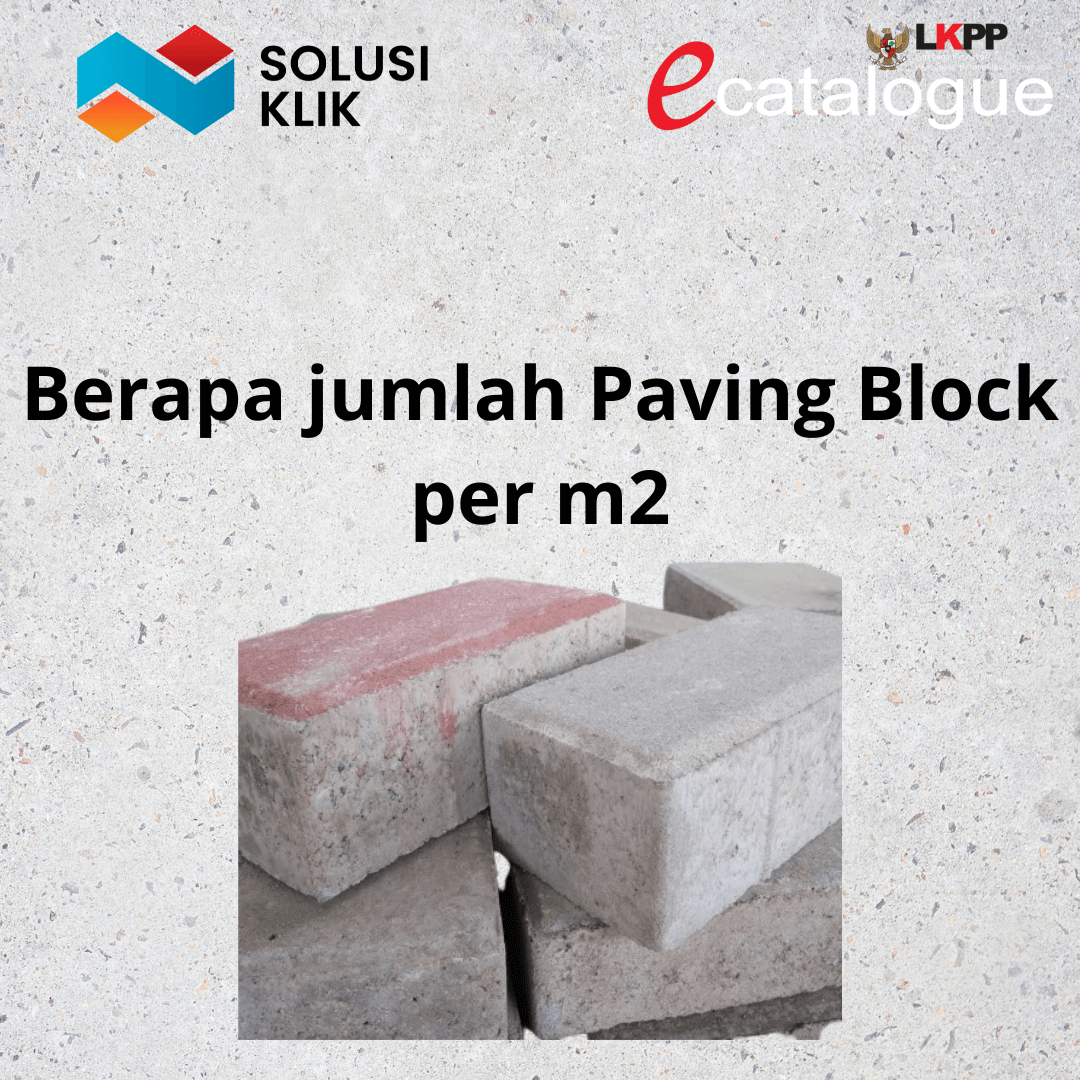 4 Faktor yang Mempengaruhi Jumlah Paving Block per Meter Persegi ...