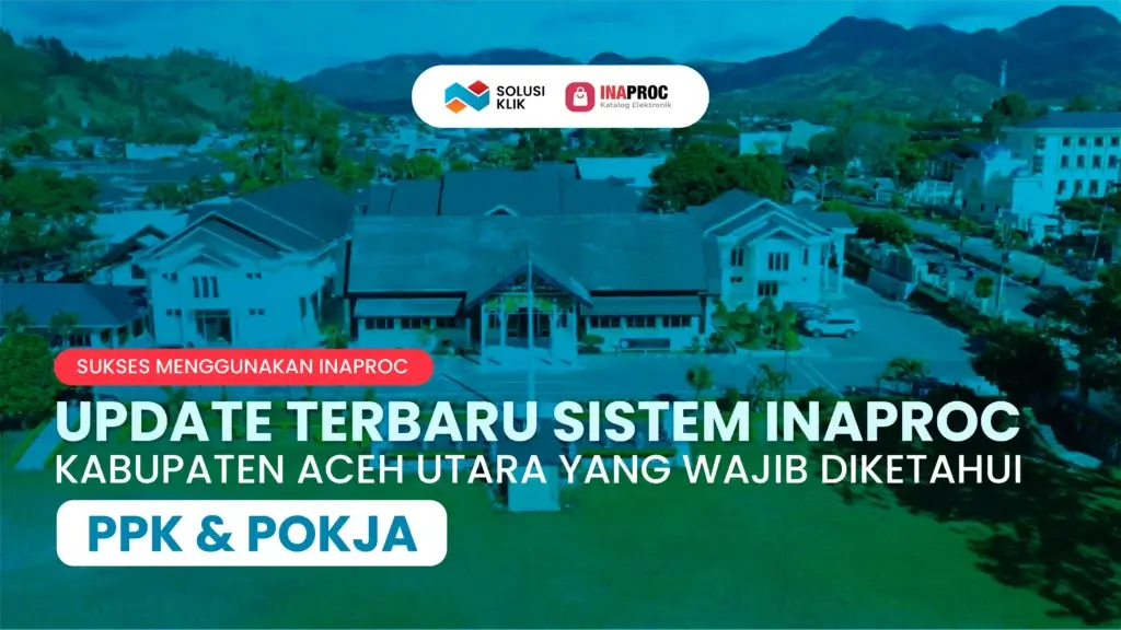 Update Inaproc Kabupaten Aceh Utara 2025